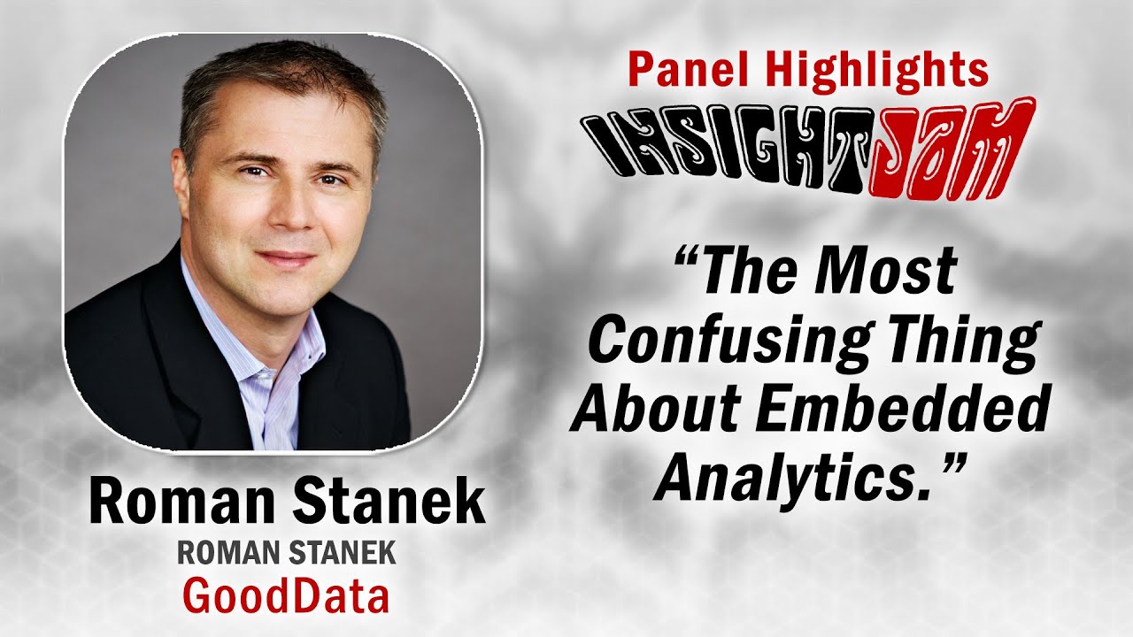 The Most Confusing Thing About Embedded Analytics | #BI Advice with Roman Stanek @ GoodData ...