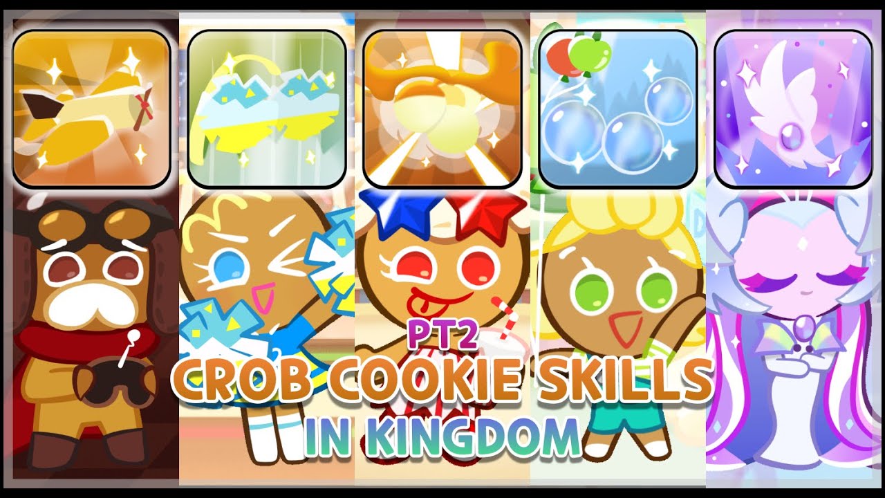 CROB Cookie's Skills in CRK | Pt.2 | Cookie Run: Kingdom - YouTube