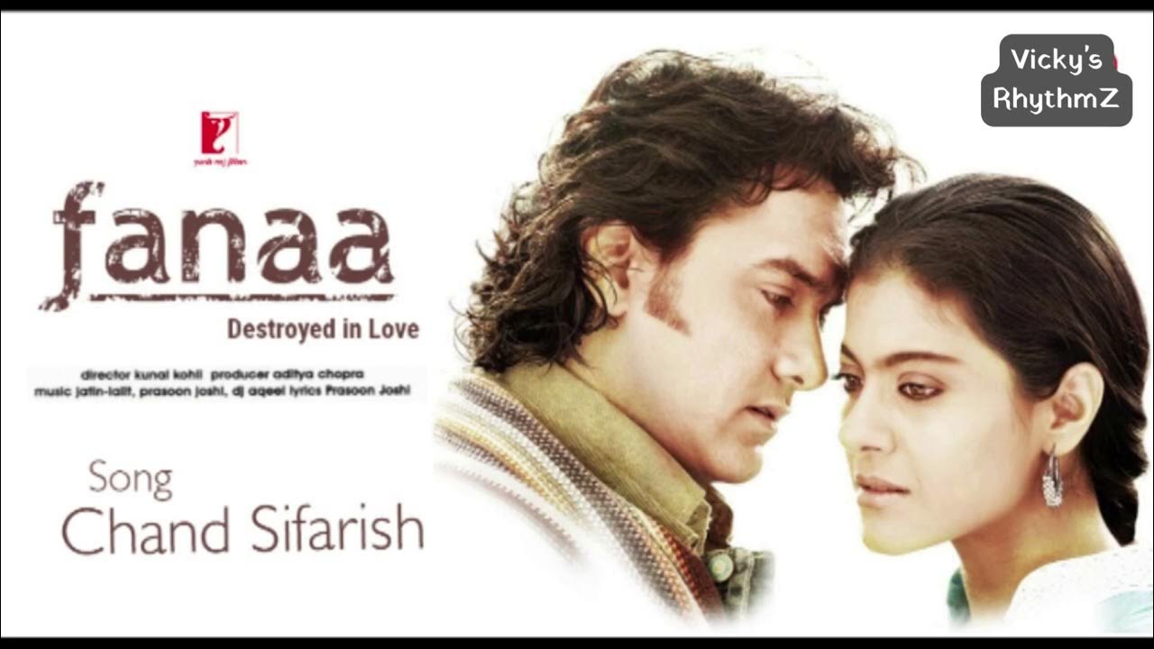 Chand Sifarish | Full Song | Fanaa | Aamir Khan, Kajol | Shaan, Kailash Kher | Vicky's RhythmZ ...