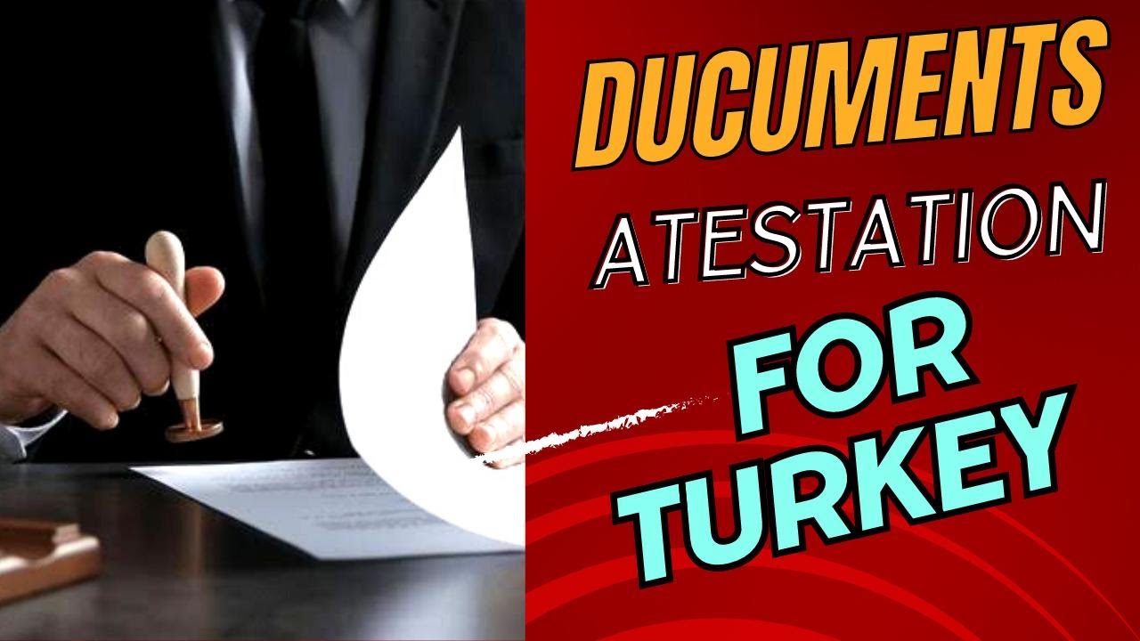 Documents Attestation Required For Turkish Work Visa || turkey visa k ...