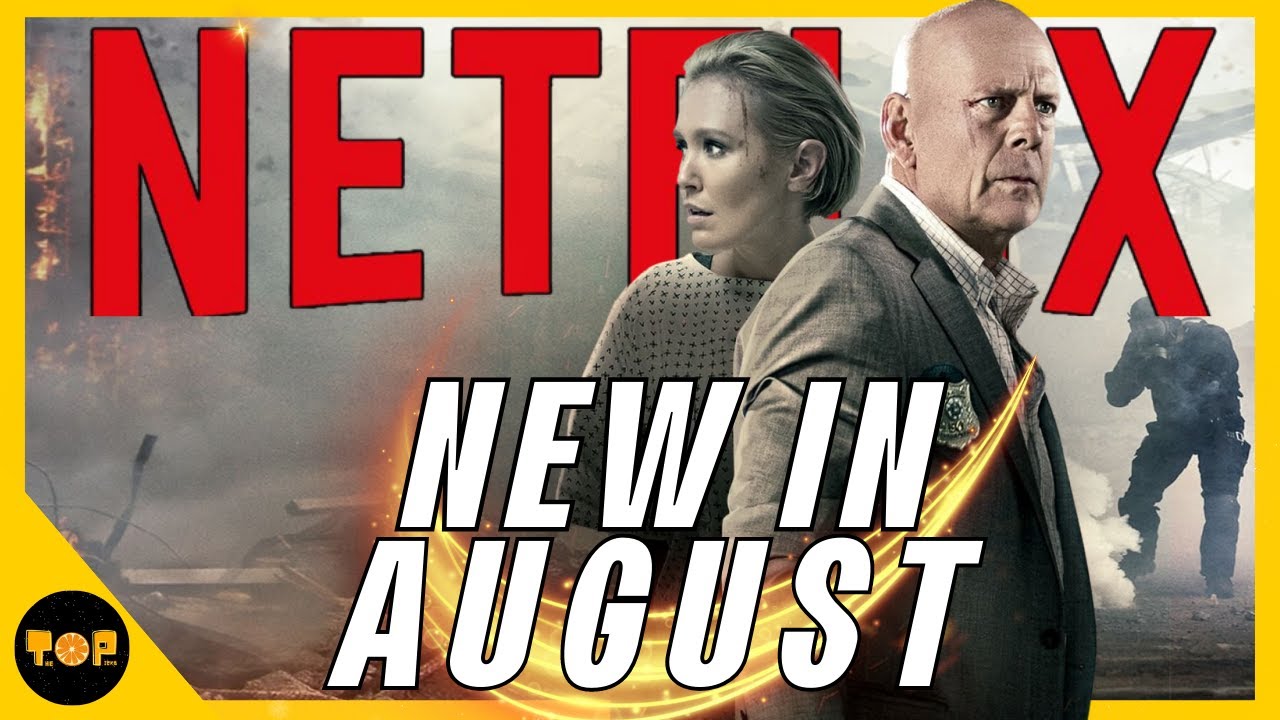Netflix New Contents in August | Top 10 Netflix August Movies And ...