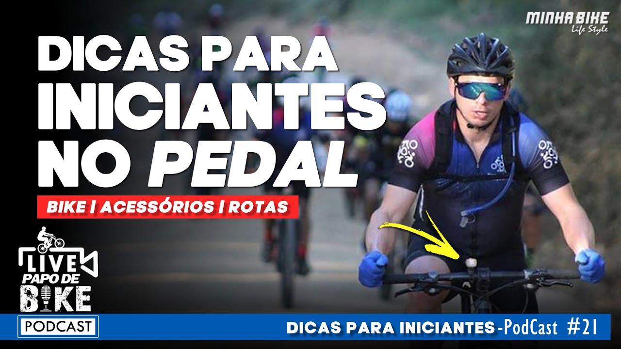 PODCAST DE BIKE - DICAS PARA CICLISTAS INICIANTES NO PEDAL - Minha Bike ...
