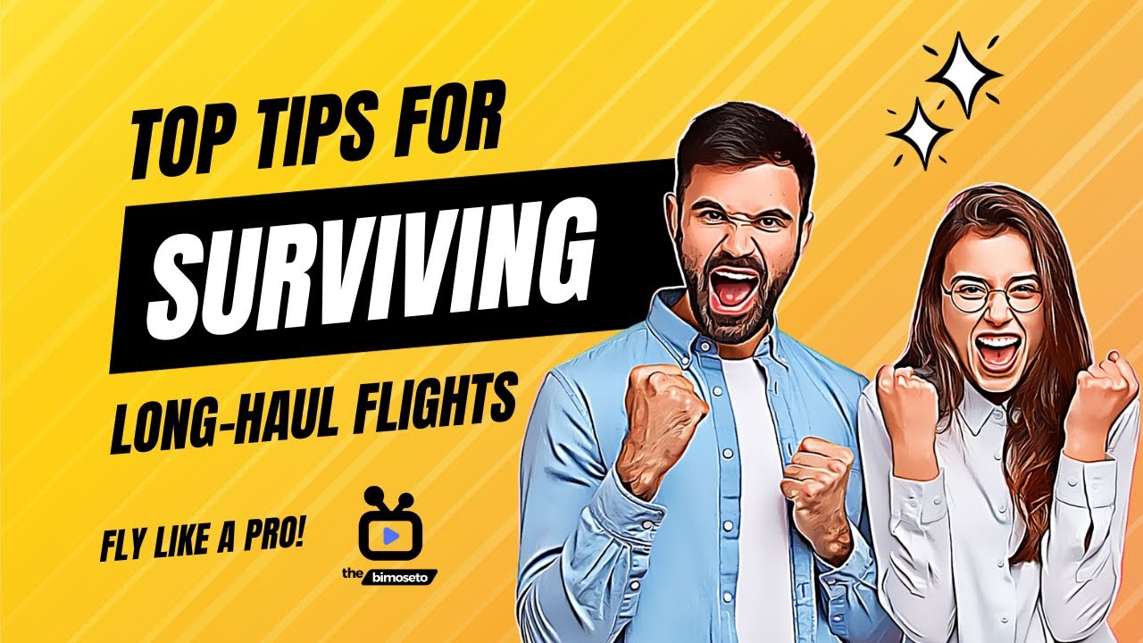Fly Like a Pro: Top Tips for Surviving Long-Haul Flights - YouTube