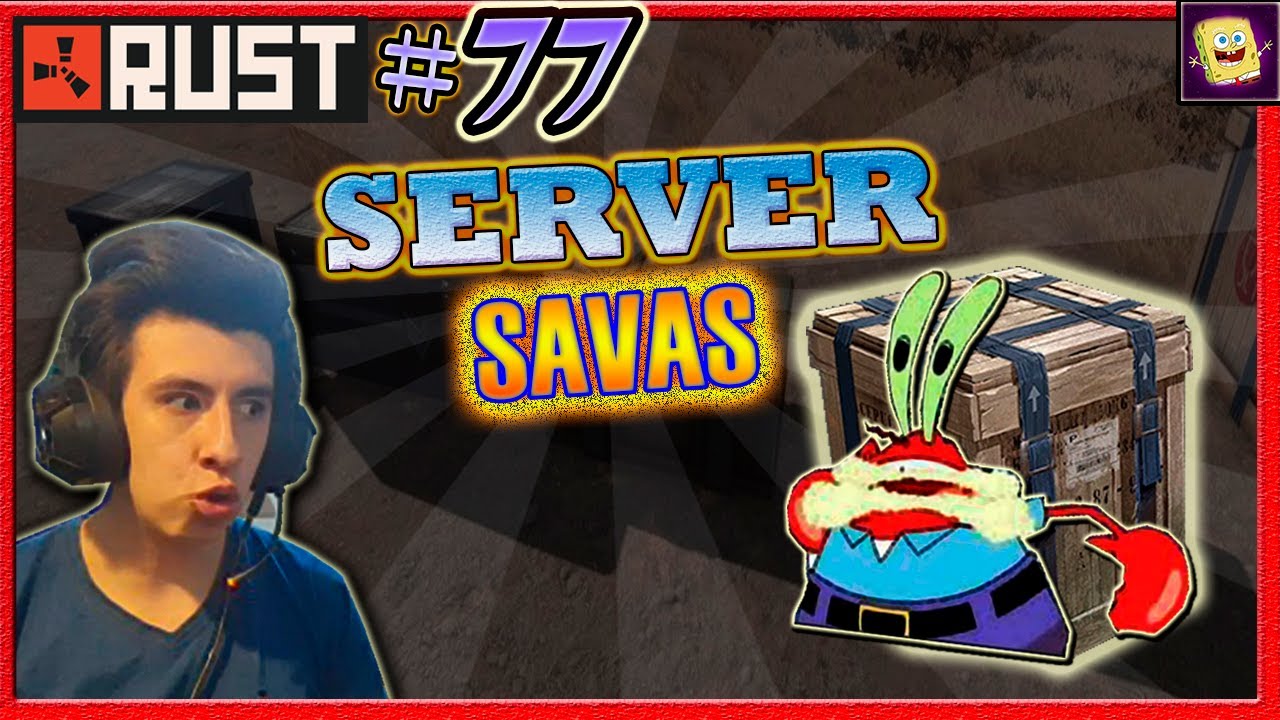 SERVER SAVAS! - no TOQUES mi CAJA! 📦 - Rust #77 | Gameplay Español 2021 ...