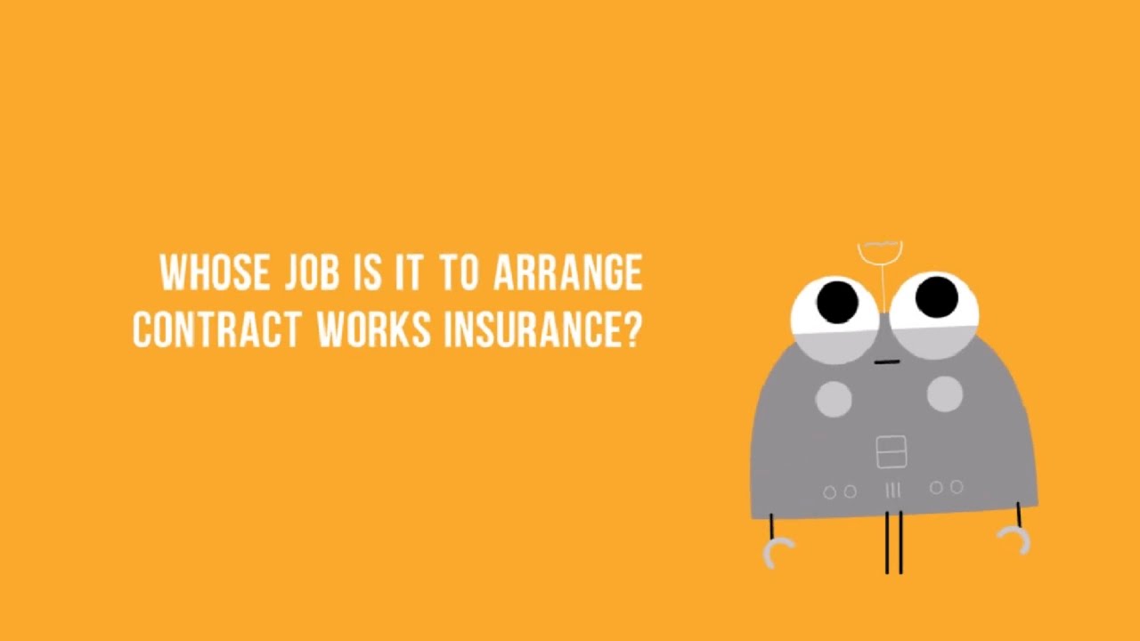 Contract Works Insurance - Who Arranges It? - YouTube