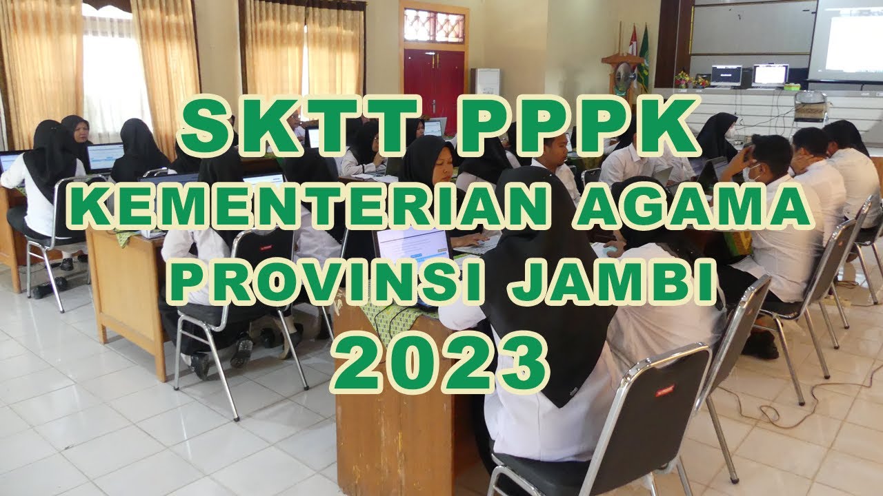SKTT PPPK KEMENTERIAN AGAMA PROV. JAMBI 2023 - YouTube