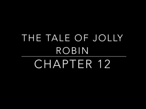 The Tale of Jolly Robin Chapter 12 - Audio Books for Homeschool ...