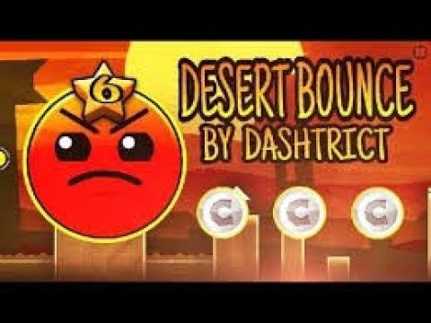 Geometry Dash - (Desert Bounce) By (Dashtrict) - A pretty good level ...