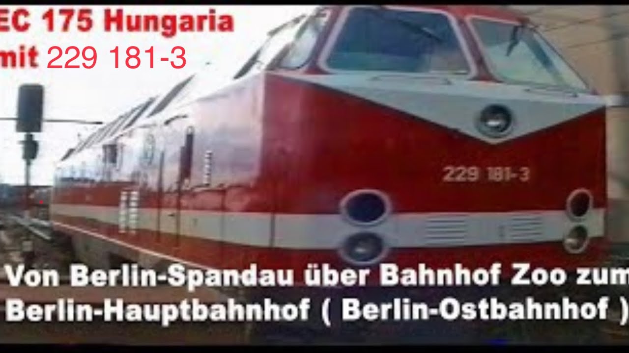 Mit BR 229 181 von Berlin-Spandau im EC 175 Hungaria über die Stadtbahn ...