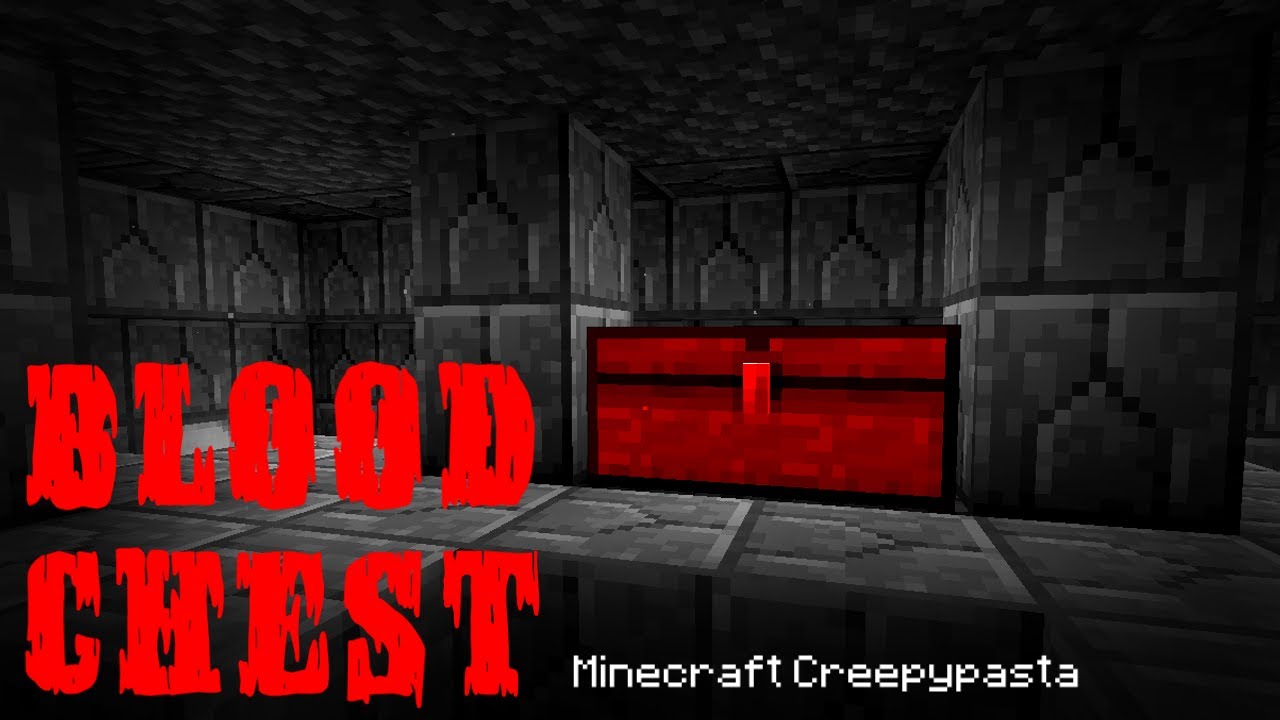 Minecraft Creepypasta | BLOOD CHEST - YouTube