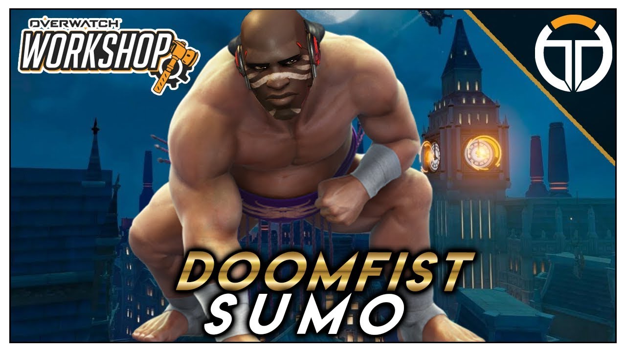 WORKSHOP MODE: DOOMFIST SUMO!!! OVERWATCH FR - YouTube