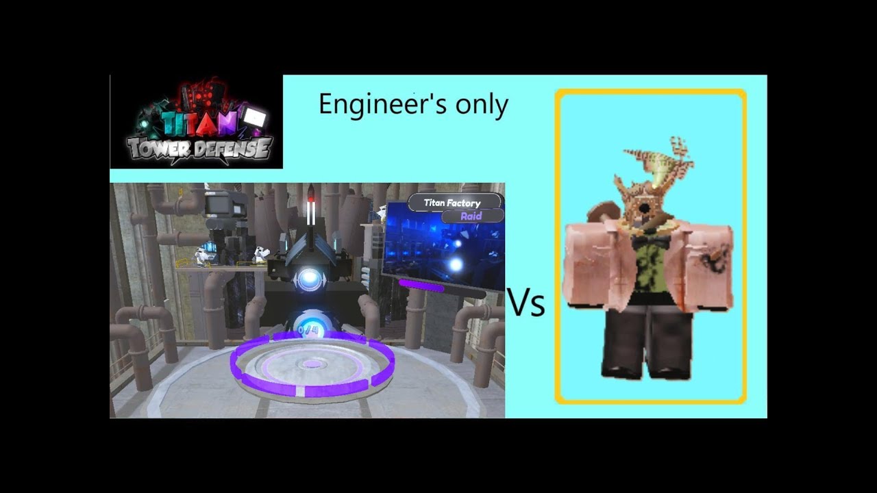 A Full team of Engineers Trio Vs UTC Raid (Titan Tower Defense) - YouTube