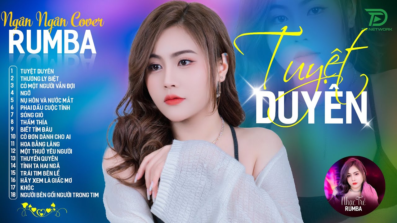 THƯƠNG LY BIỆT, TUYỆT DUYÊN - ALBUM RUMBA XUẤT SẮC NHẤT 2024 - NGÂN ...
