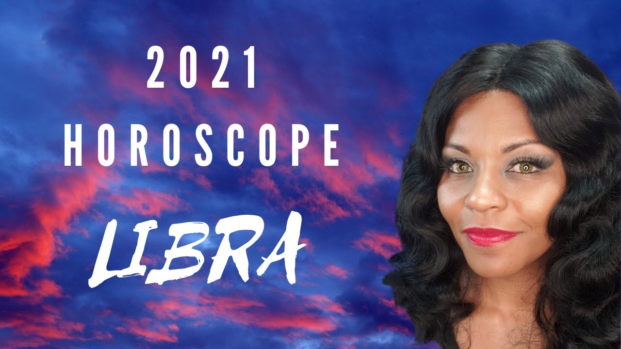 [ENG/SPAN CC] LIBRA 2021 YEARLY ASTROLOGY HOROSCOPE FORECAST - YouTube