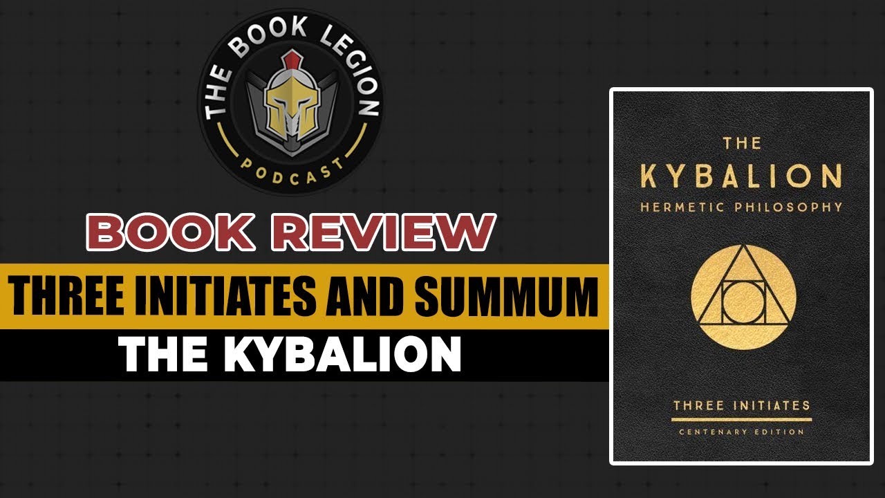 The Kybalion by Three Initiates - YouTube