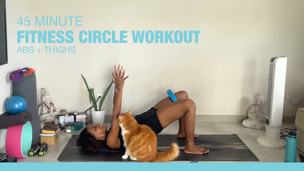 45 Minute Fitness Circle Abs & Thighs Workout - YouTube