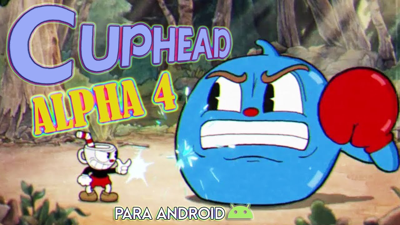 CONFERINDO A ATUALIZAÇÃO DE CUPHEAD MOBILE (ALPHA 4) - YouTube