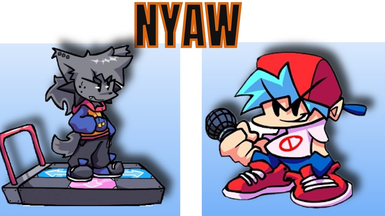 NYAW (FRIDAY NIGHT FUNKIN GAMEPLAY) - YouTube