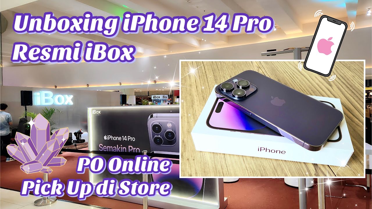 Unboxing iPhone 14 Pro Resmi iBox | Deep Purple | PO Online & Pick Up ...