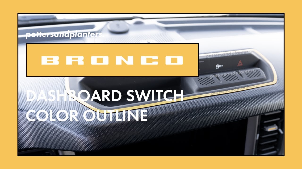 Bronco Dashboard Switch Color Outline Overlay & AC Vent Tab Inlay Vinyl ...