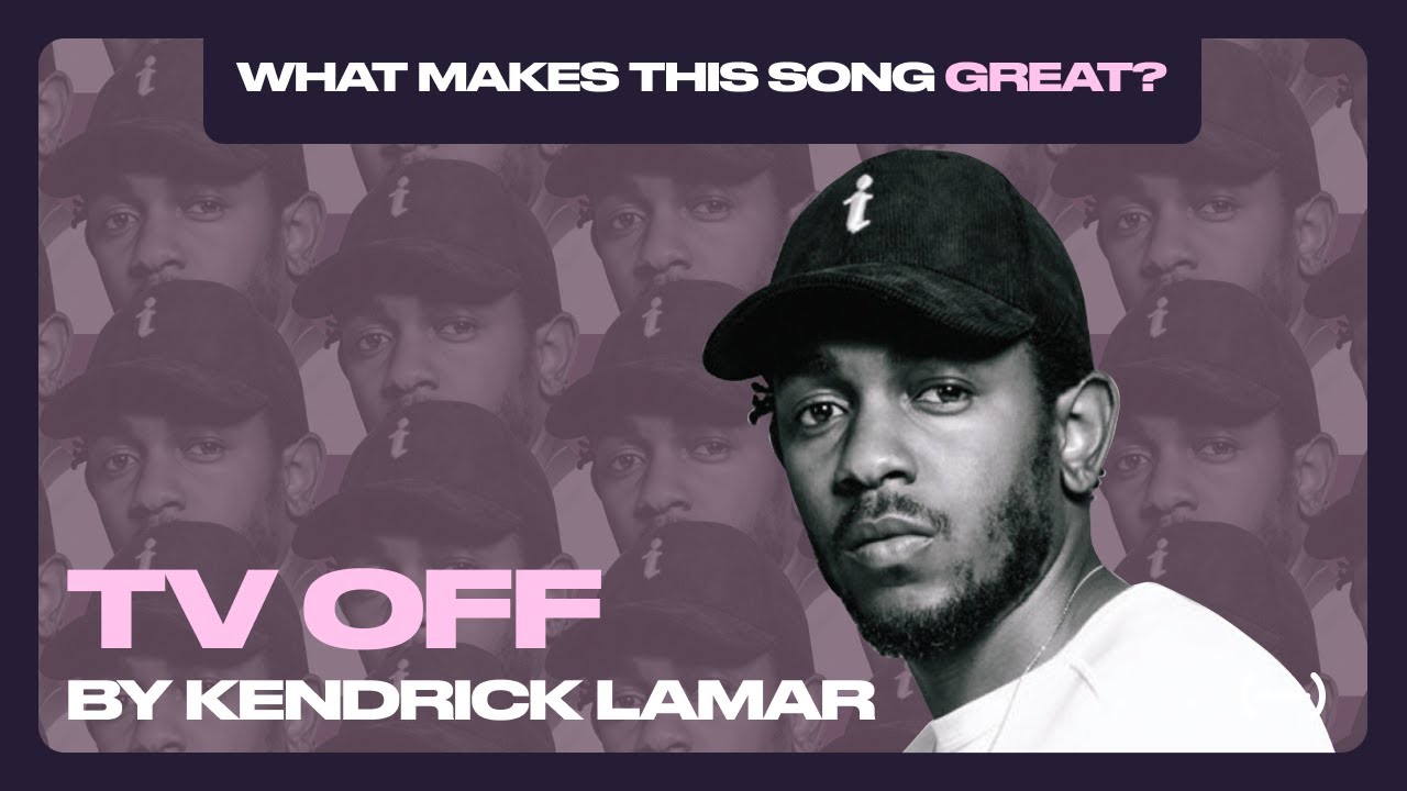Kendrick Lamar, Lefty Gunplay - TV Off | What Makes This Song Great ...