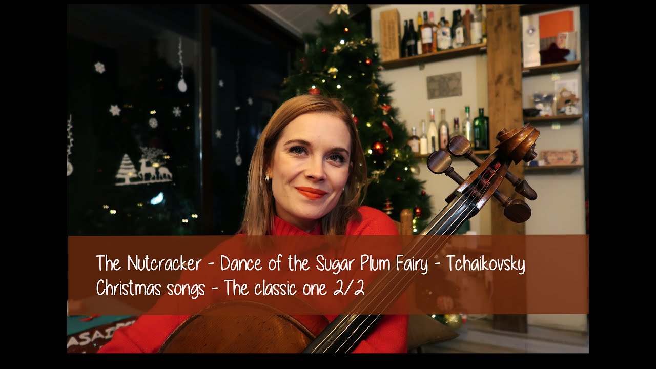 The Nutcracker - Dance of the Sugar Plum Fairy 🎄 . Christmas songs ...