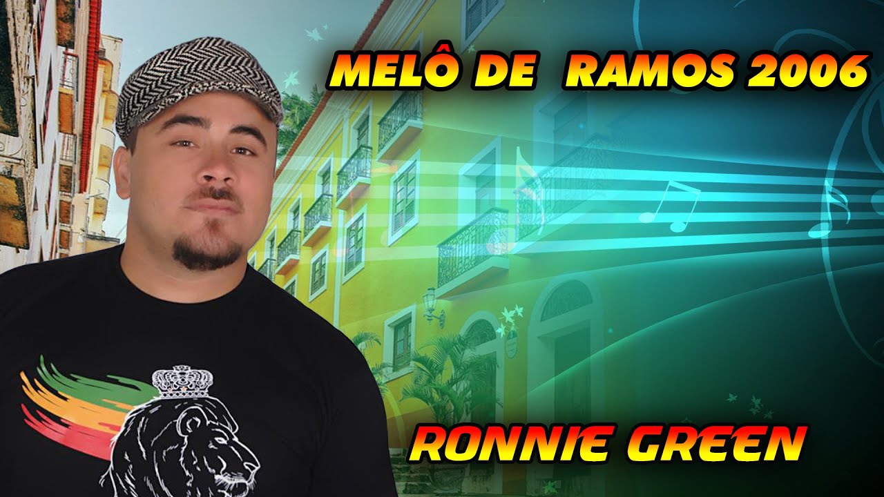 MELÔ DE RAMOS - RONNIE GREEN - YouTube
