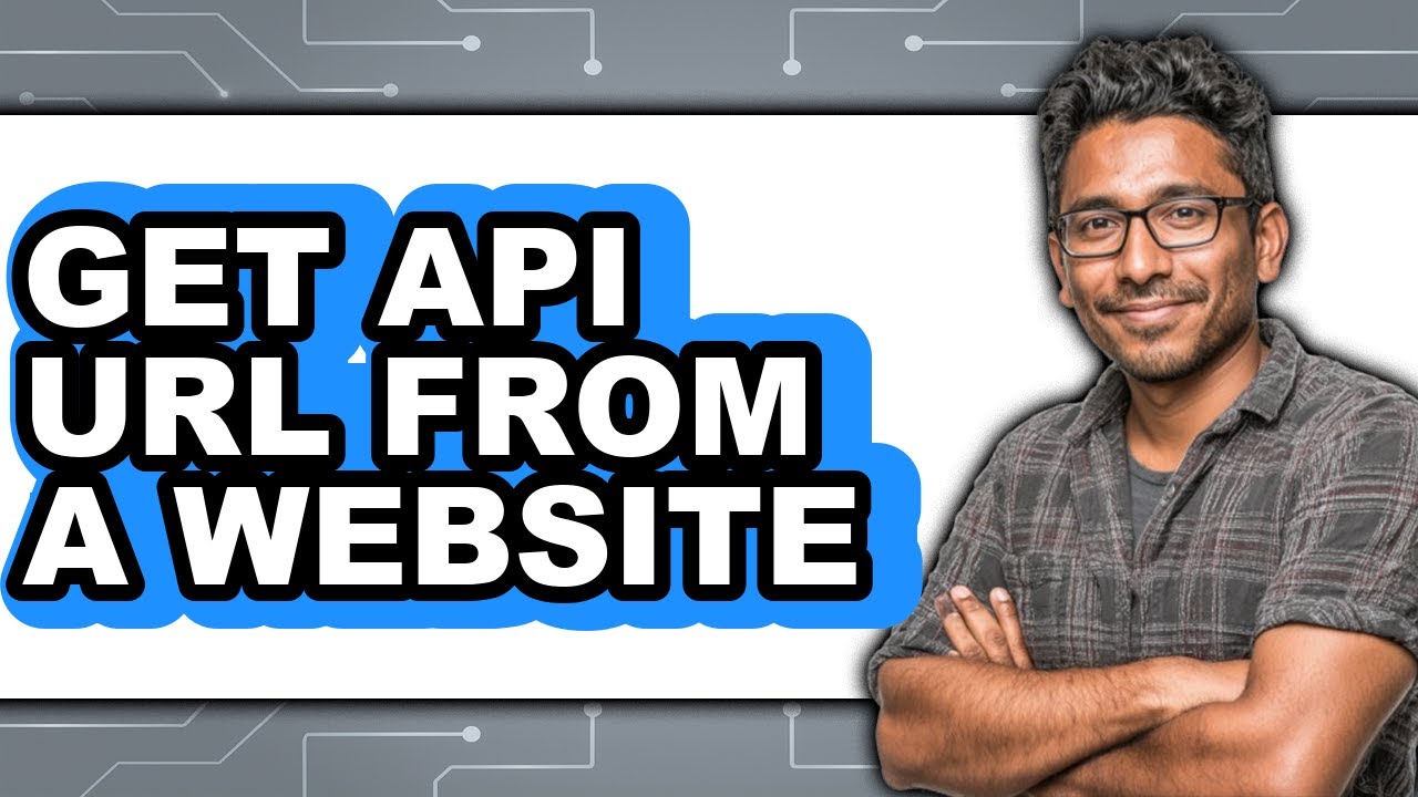 How to Get Api Url from a Website (updated) - YouTube
