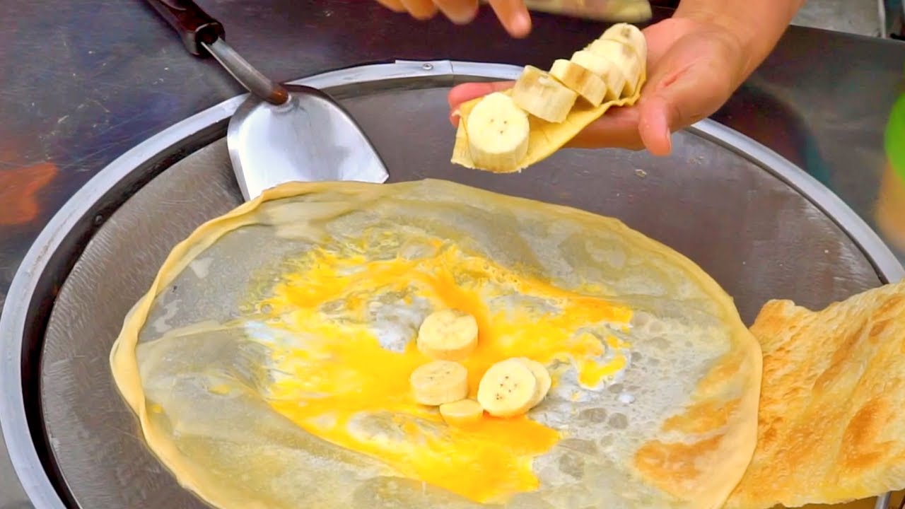 Thai Banana Egg Roti | Thai Street Food - YouTube