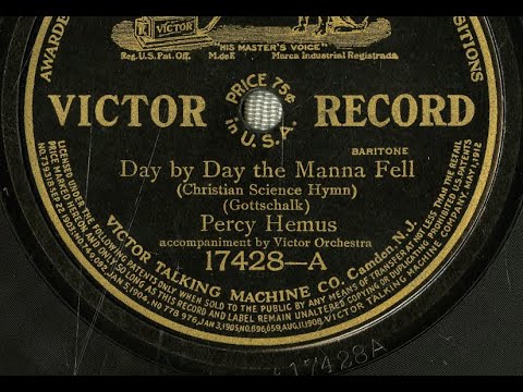 "Day By Day The Manna Fell" Percy Hemus on Victor 17428 (1913 ...