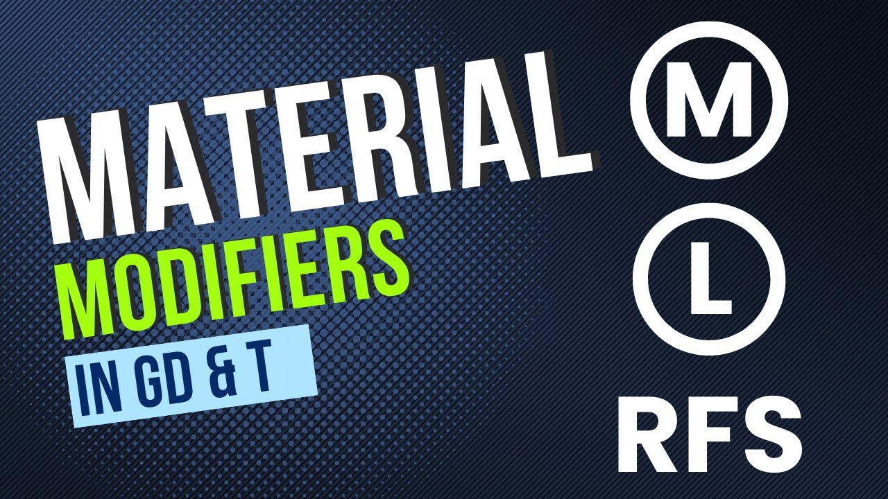 What are Material Modifiers in GD & T? - YouTube