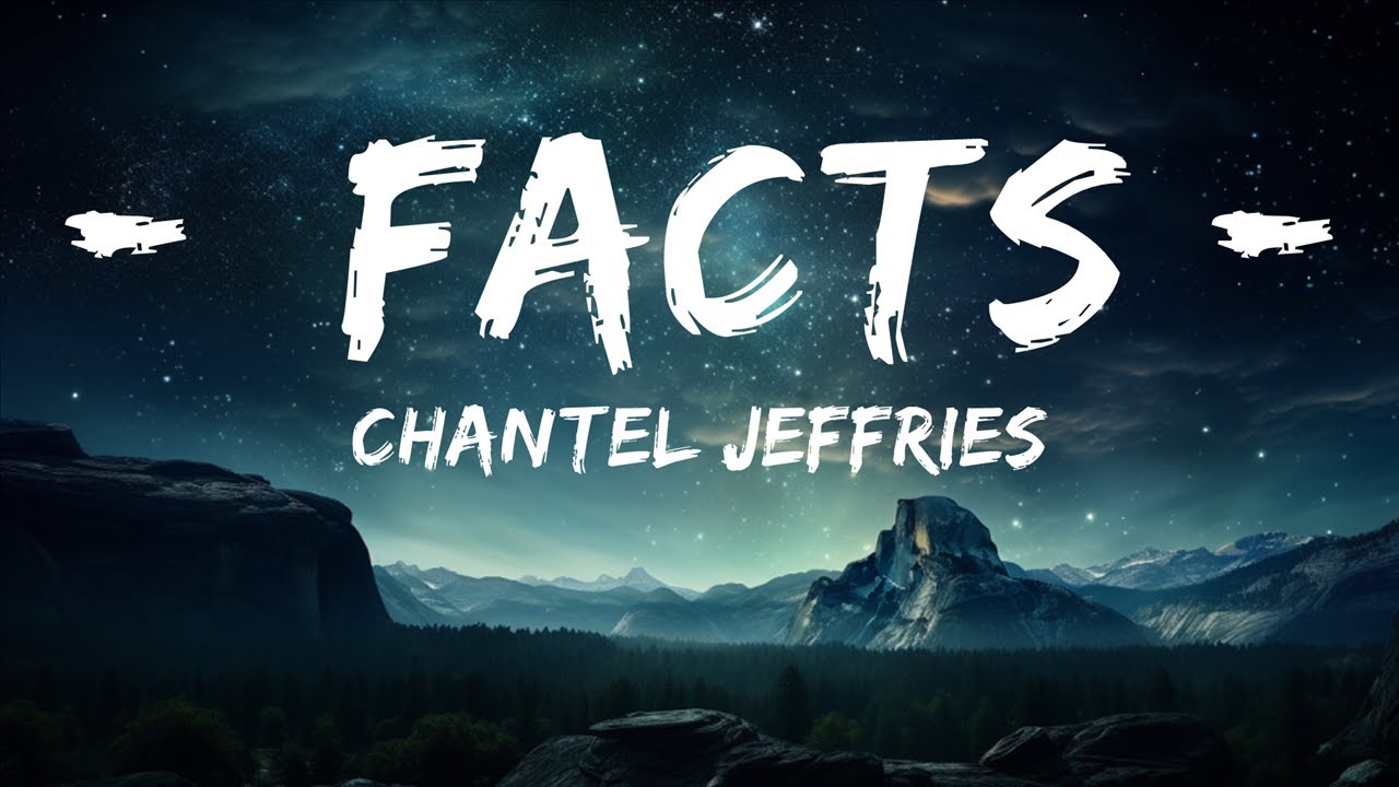 Chantel Jeffries - Facts (Lyrics / Lyric Video) ft. YG, Rich the Kid ...