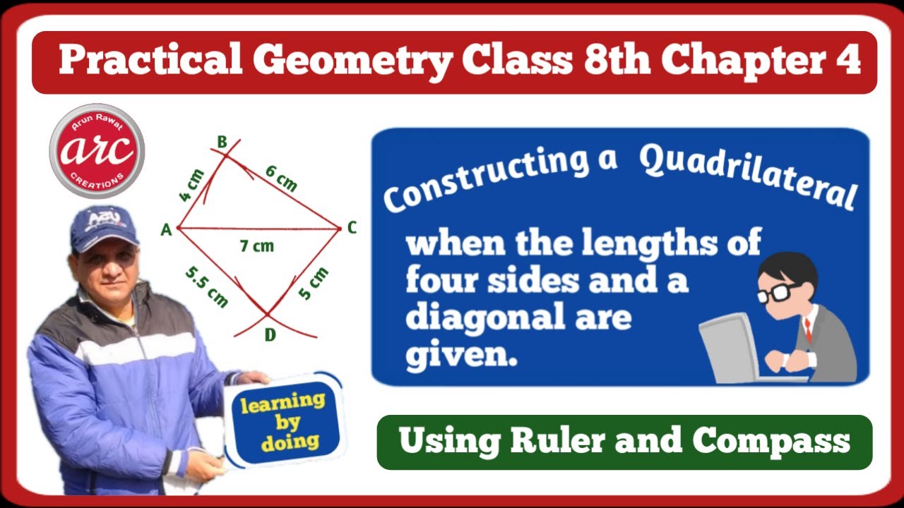 Class 8 Maths NCERT Chapter 4 Constructing a quadrilateral, when four sides and a diagonal are ...
