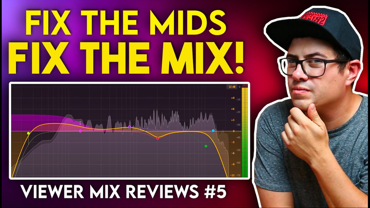 Fix The Mids, Fix The Mix! - Viewer Mix Reviews #5 - YouTube