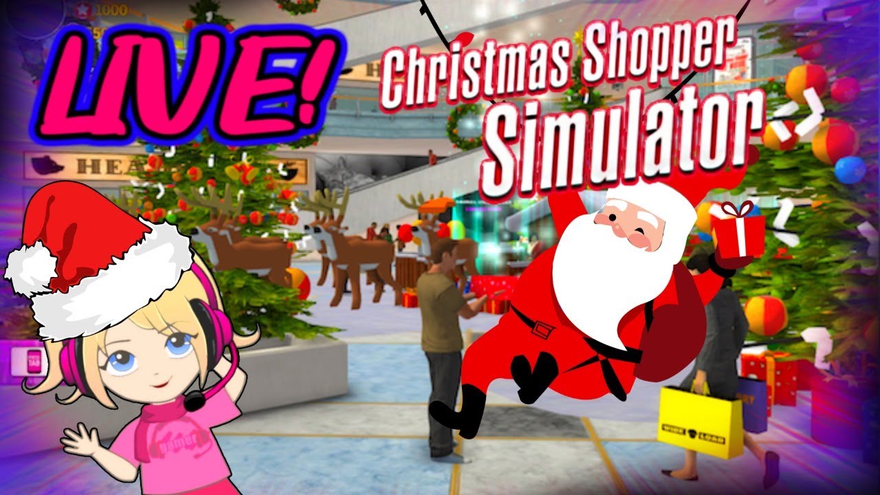 🎄CRAZY CHRISTMAS SHOPPING TIME!🎄 Christmas Shopper Simulator Live ...