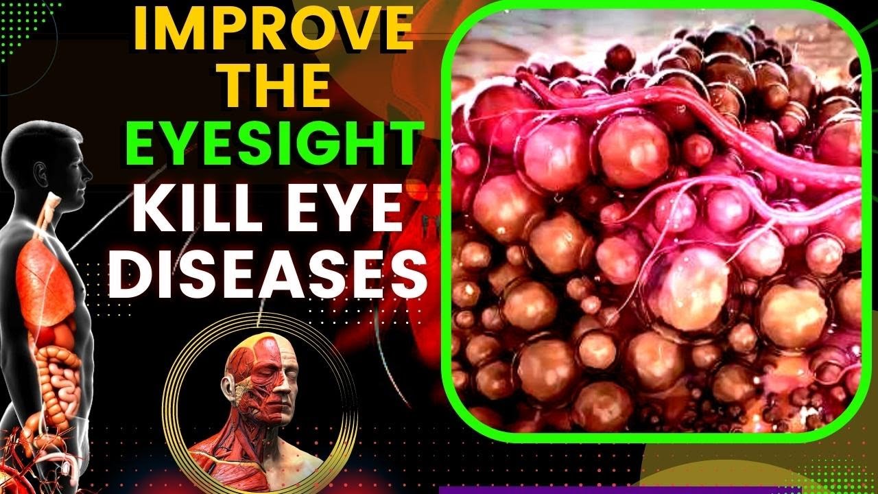 Eat This To Improve The Eyesight & KILL Eye Diseases & Good For ...
