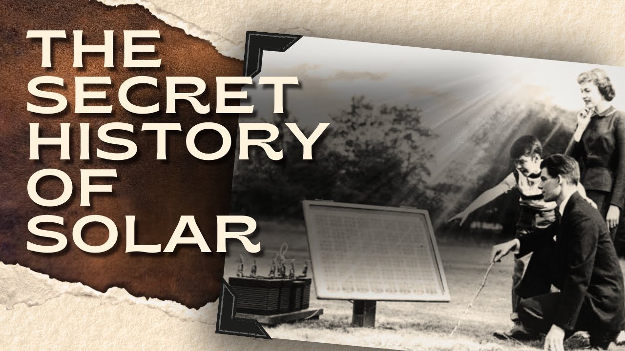 The Secret History of Solar - YouTube
