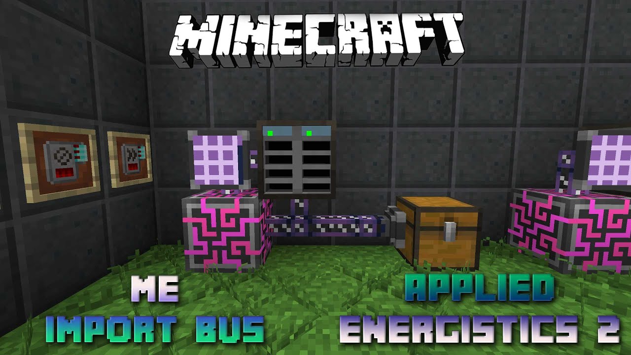ME Import Bus 📀 Minecraft Applied Energistics Tutorial 📀 English 📀 # ...