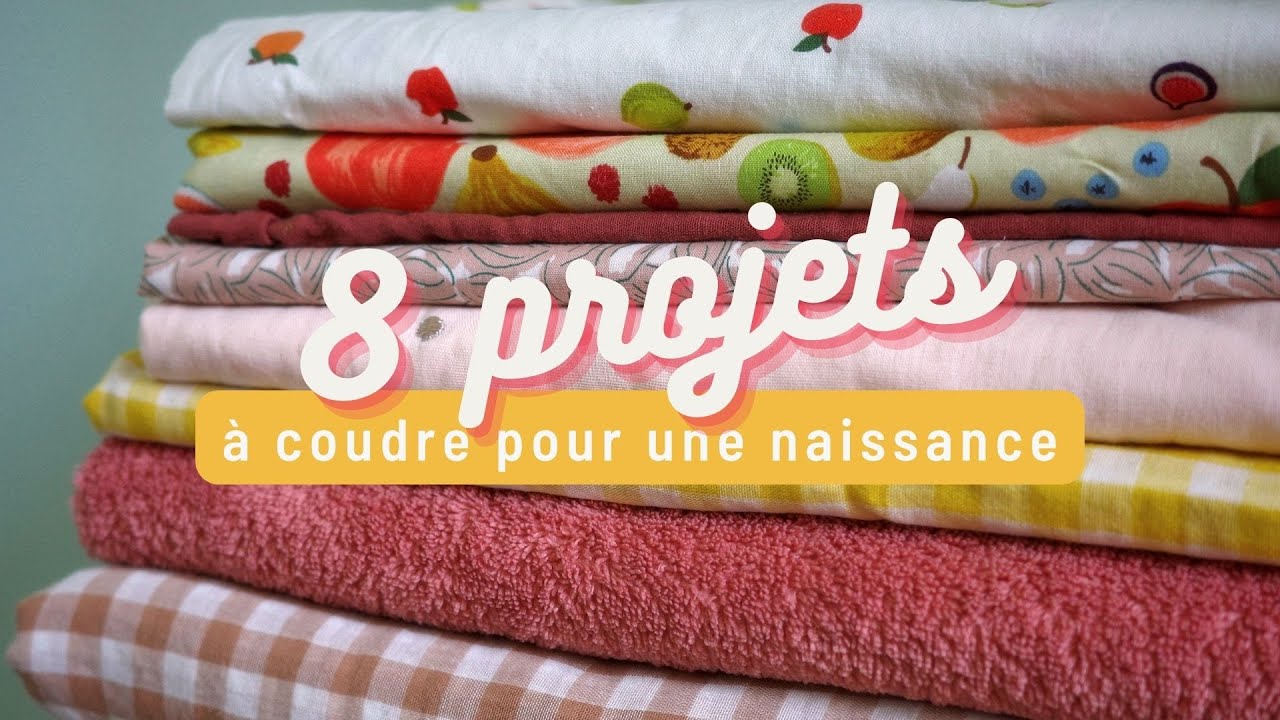 8 idées de projet couture pour bébé 🐣 - YouTube