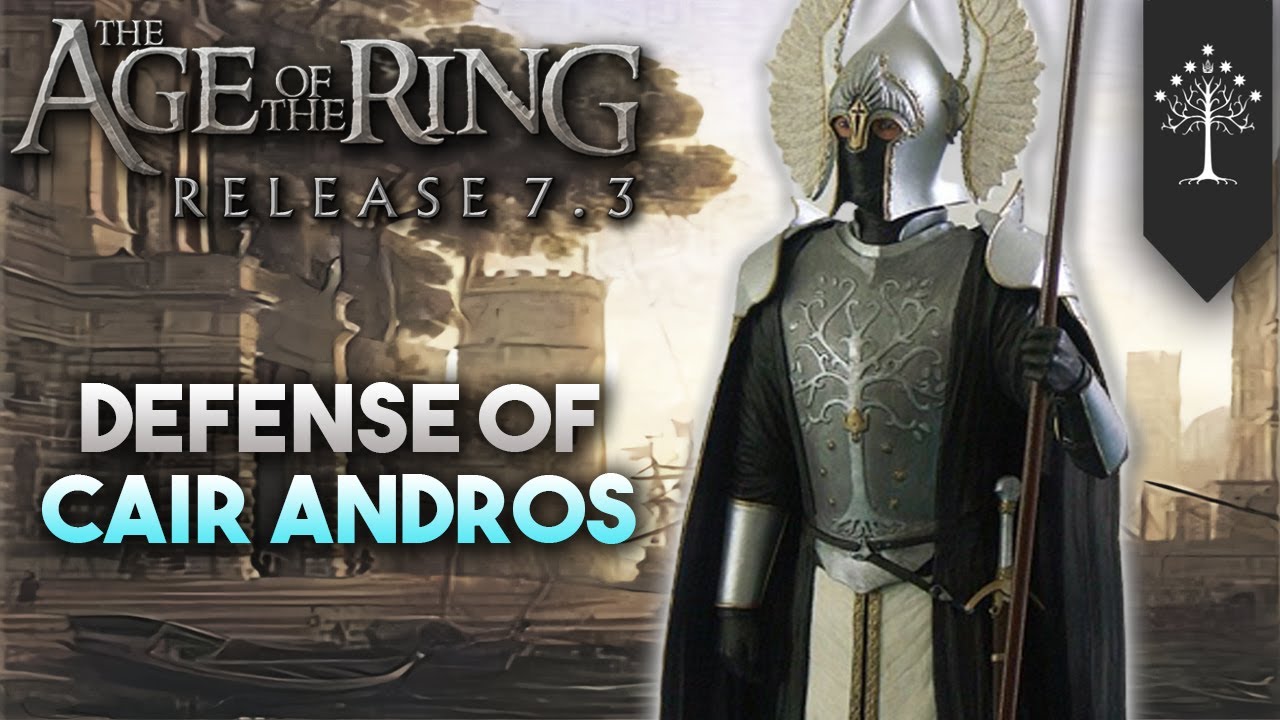 Age of the Ring mod 7.3 | The Siege of Cair Andros | Custom map! - YouTube