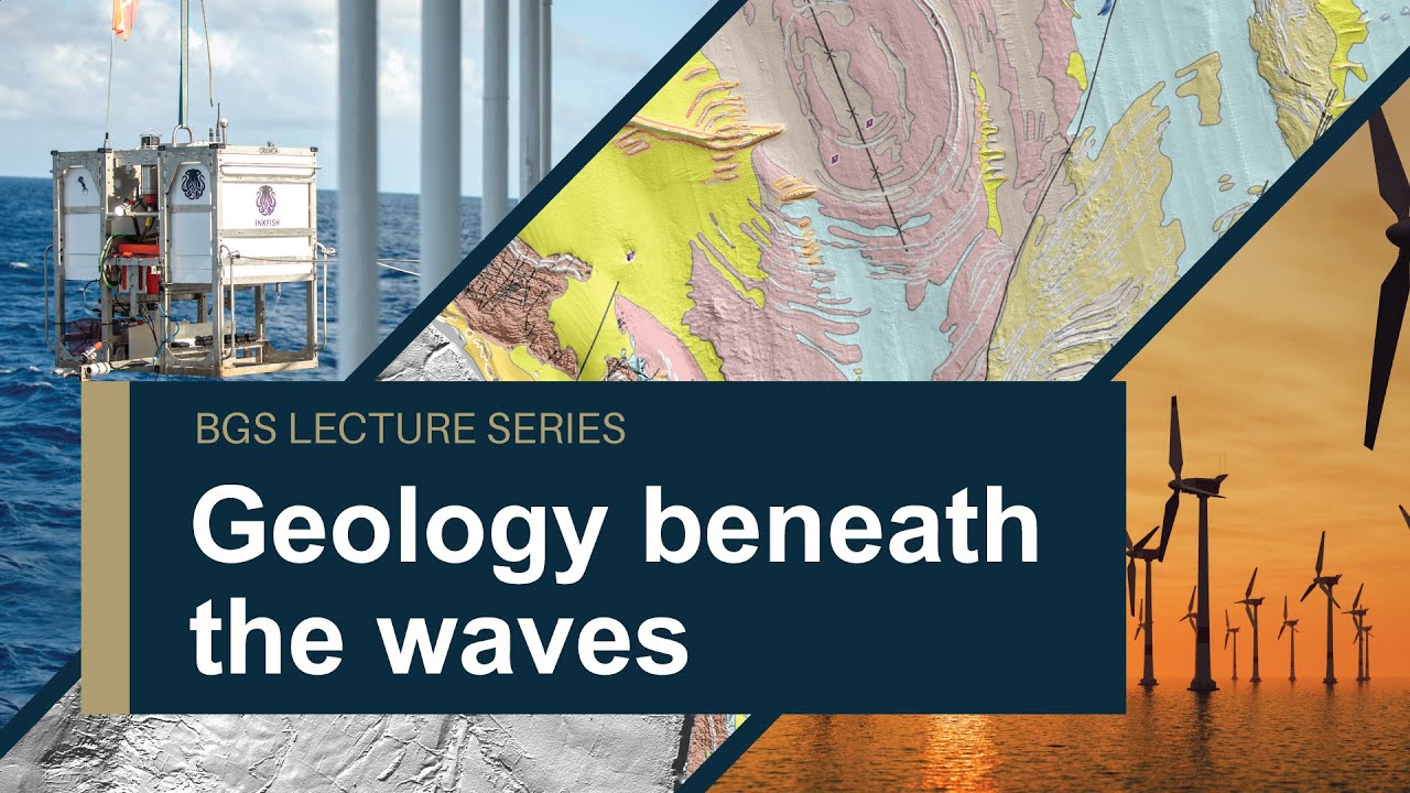 Geology beneath the waves - BGS Lecture Series - YouTube