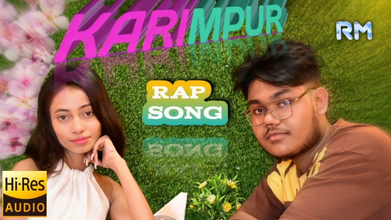 Karimpur Rap Song - RM (Official Music Video)|Karimpur First Rap Song ...