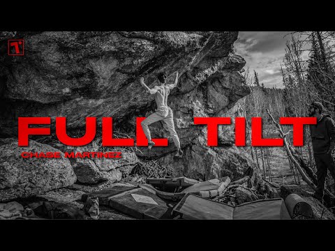 FULL TILT x Chase Martinez // First Ascent - YouTube