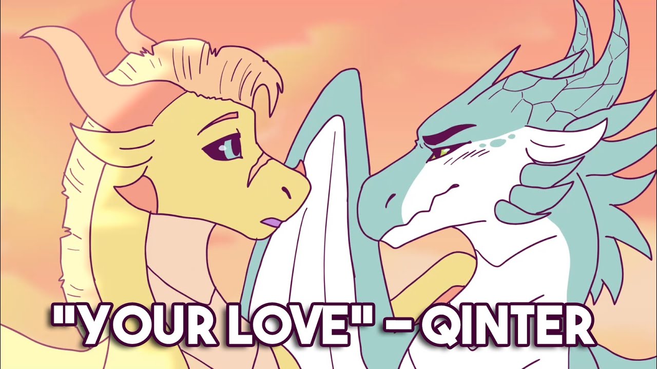 Your Love - Part 8 // Wings of Fire MAP - YouTube