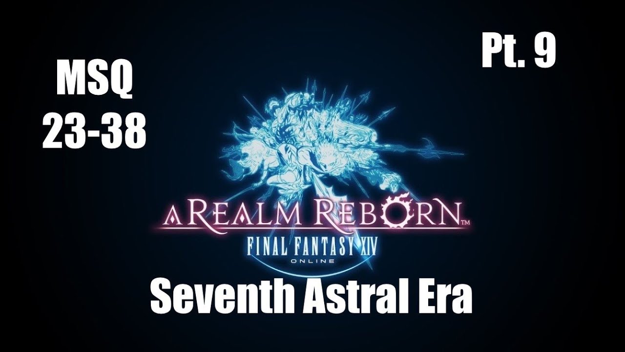 Final Fantasy XIV : A Realm Reborn with Rico Smooth Pt. 9 (STORY QUEST LVL 50 for Heavensward ...