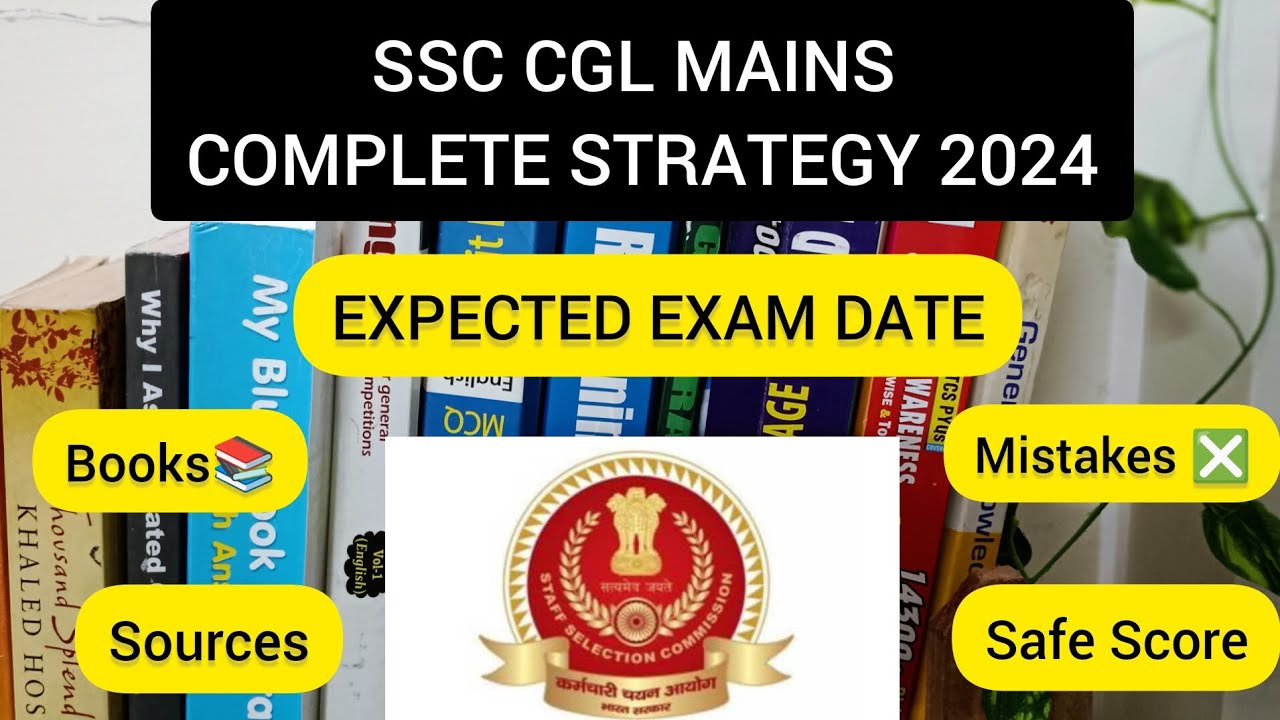 SSC CGL MAINS STRATEGY 2024 | ALL SUBJECTS STRATEGY | SAFE SCORE ...