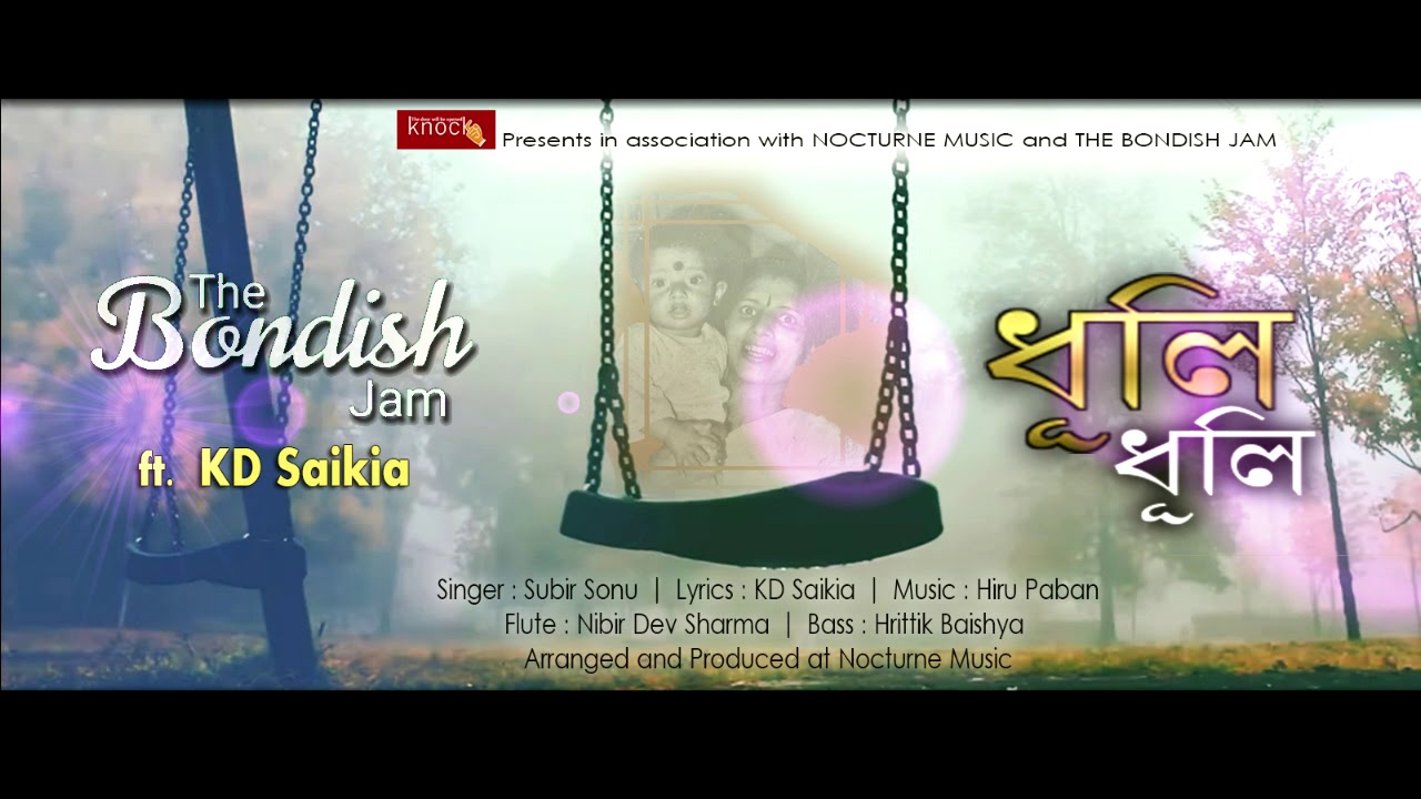 Dhuli Dhuli - The Bondish Jam ft. KD Saikia | A Nocturne Music Original ...