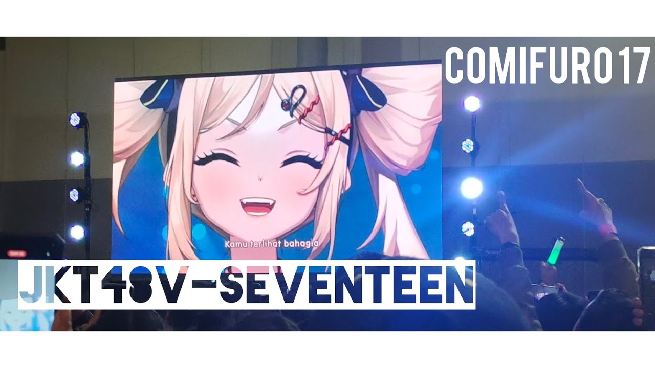 JKT48V LIVE CONCERT CF17 - SEVENTEEN - YouTube