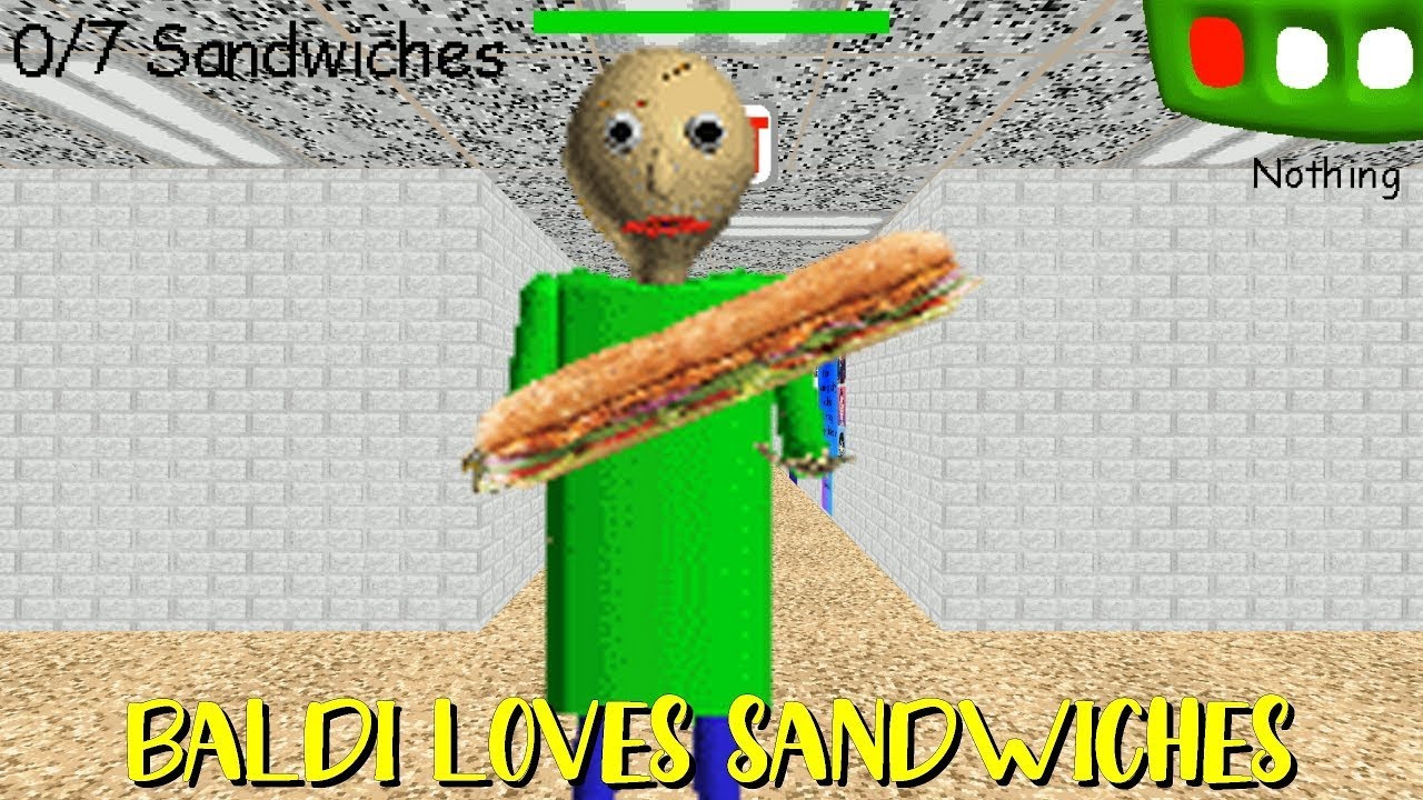 Baldi Loves Sandwiches - Baldi's Basics Mod - YouTube