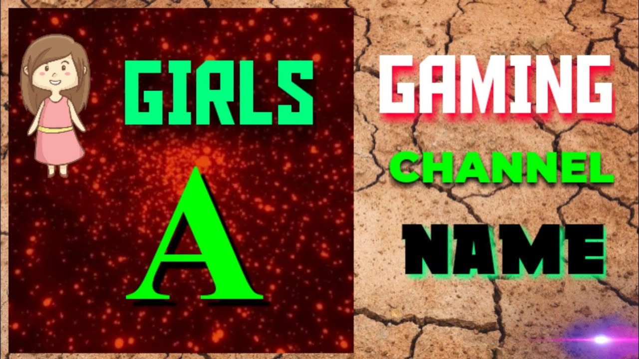 🔥Top 10 YouTube GIRLS channel Name for new Gamers || Top 10 Unique Yt ...